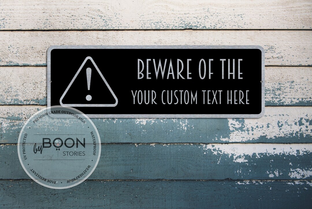Custom Beware of the Sign Plaque Custom Mode Metal Sign - Etsy
