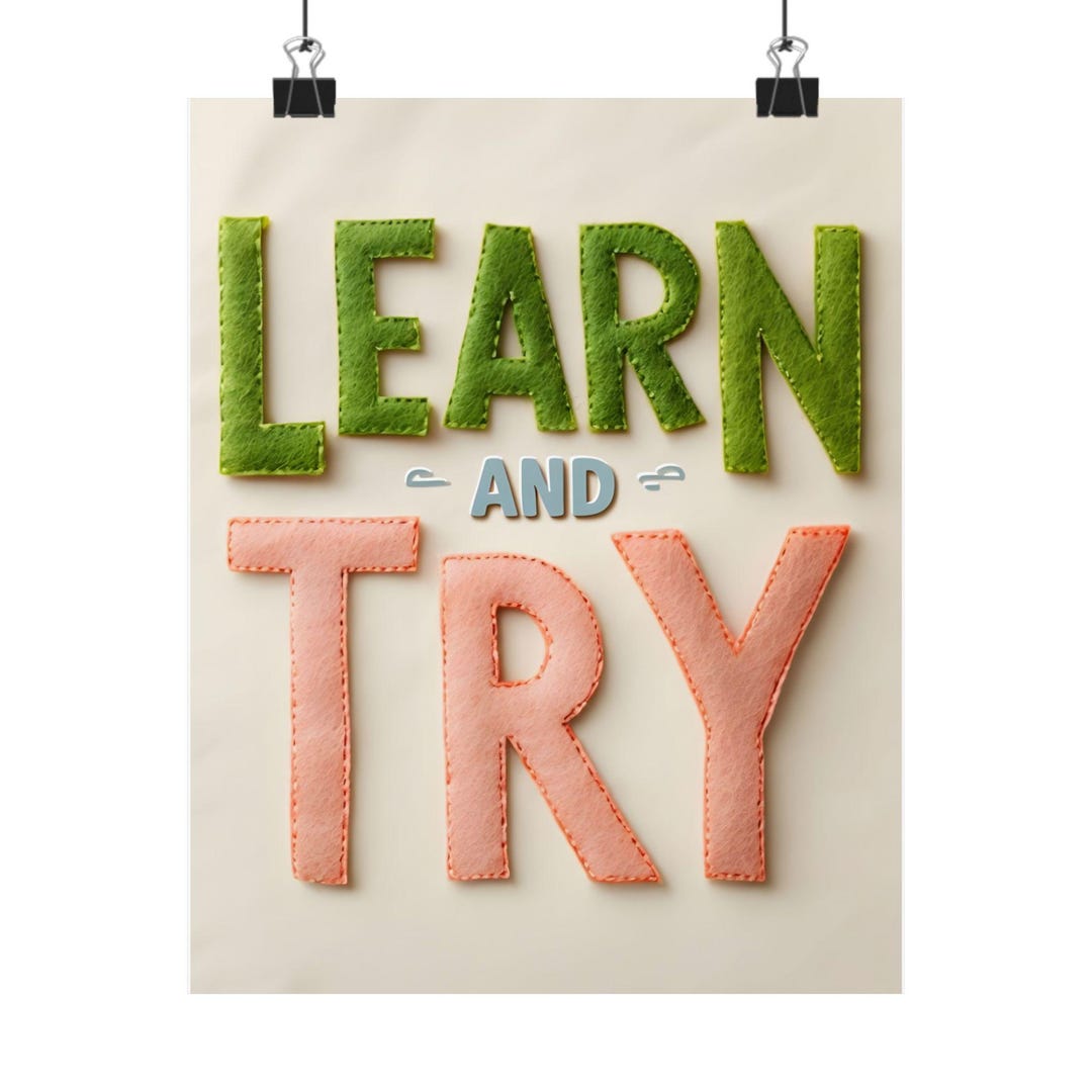 Learn and Try Motivational Poster Classroom Homework Student Learning ...