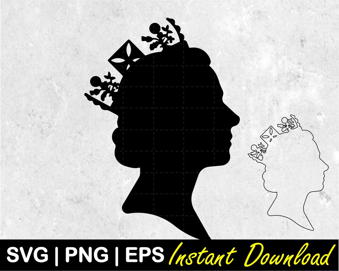 Queen Elizabeth the Queen SVG, PNG, EPS, Cricut, Silhouette, Instant ...