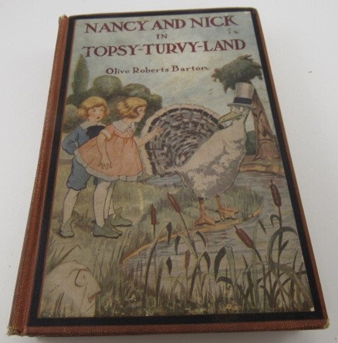 Nancy and Nick in Topsy-turvy-land by Olive Roberts Barton First ...