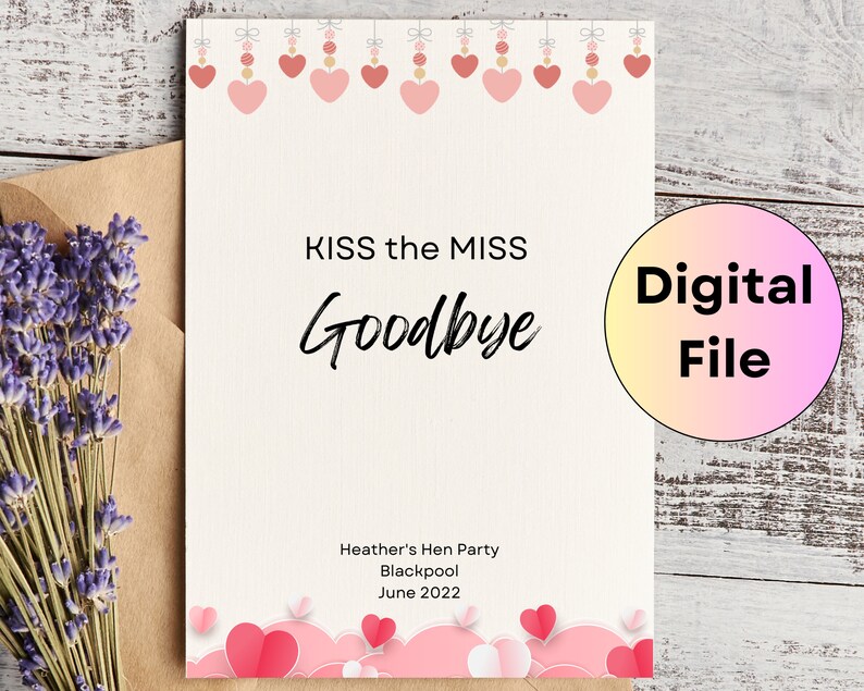 Kiss the Miss Goodbye, Hen Party Favour, Henparty Decorations Hen Party ...