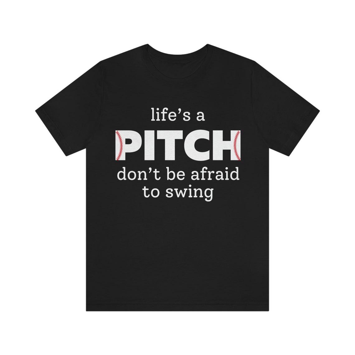 Lifes a PITCH Dont Be Afraid to Swing Shirt Baseball Shirt - Etsy