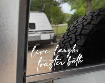 Live Laugh Toaster Bath Decal; Vinyl Decal for Car Windows, Laptops ...