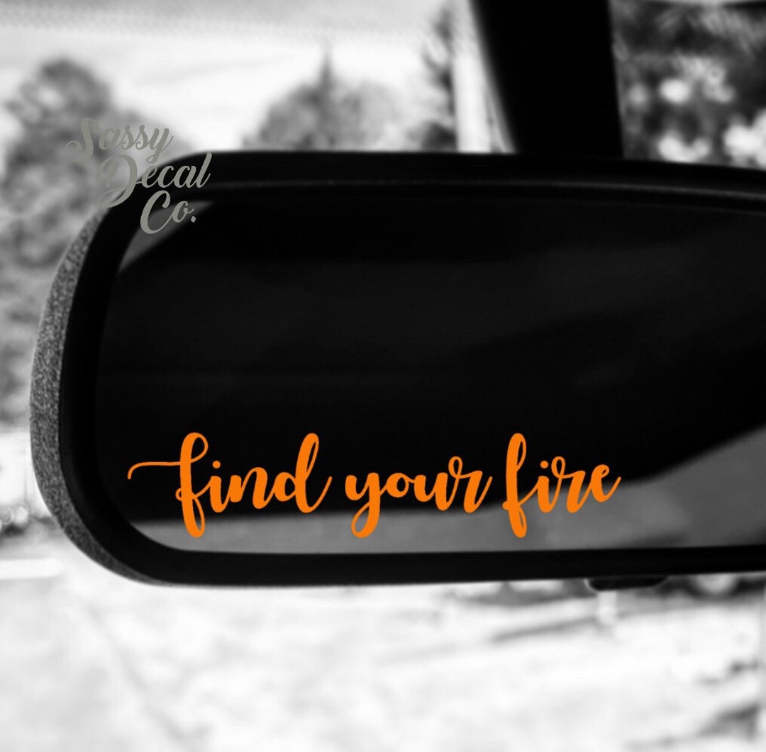 Find Your Fire Rearview Mirror Vibes Decal - Etsy