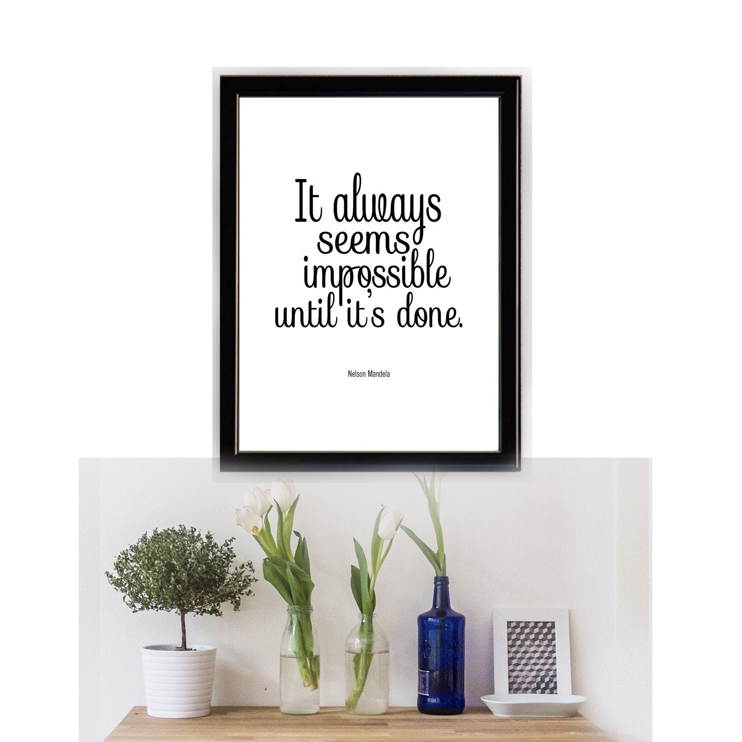 Nelson Mandela Printable Quote It Always Seems Impossible - Etsy
