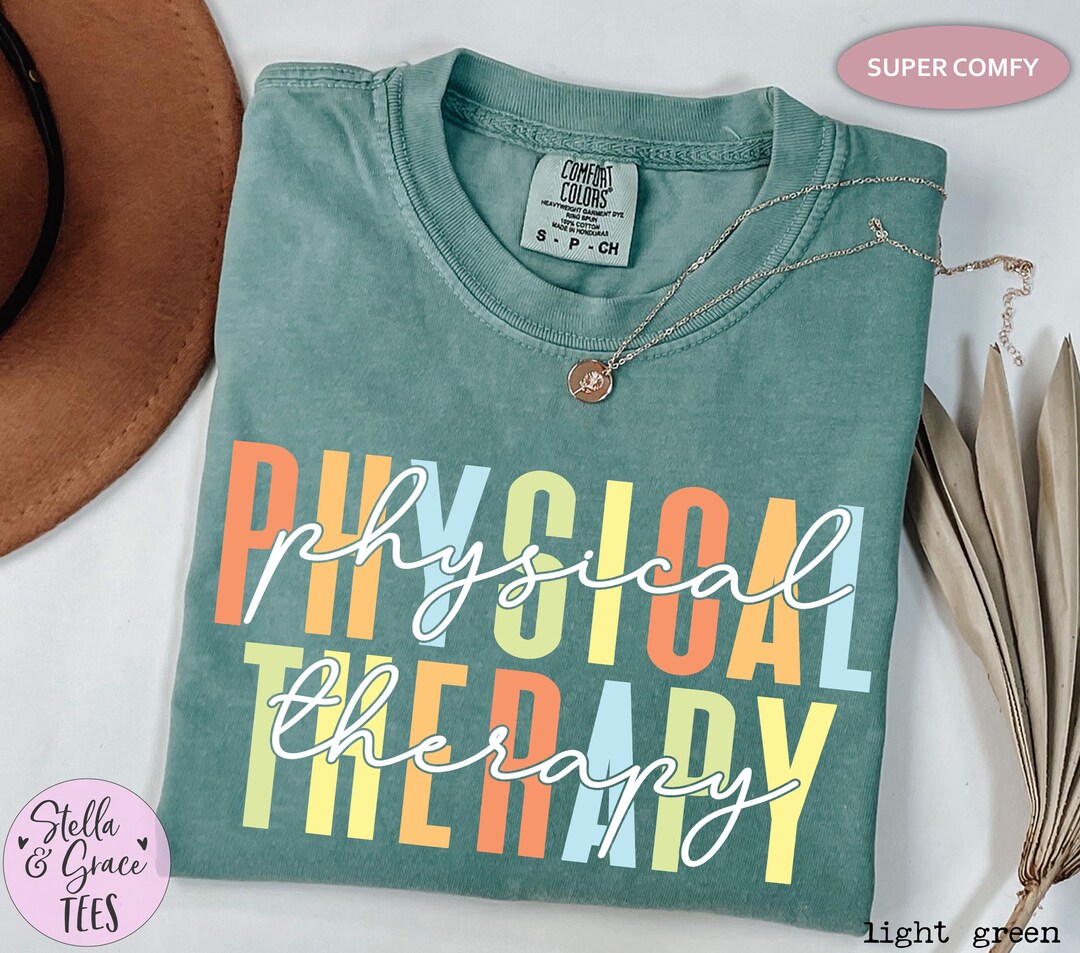 Comfort Colors® Physical Therapy Shirt, PT T-shirt, Physical Therapist ...