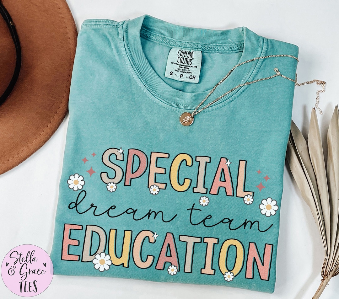 Special Education Dream Team Comfort Colors® T-shirt, SPED Teacher ...