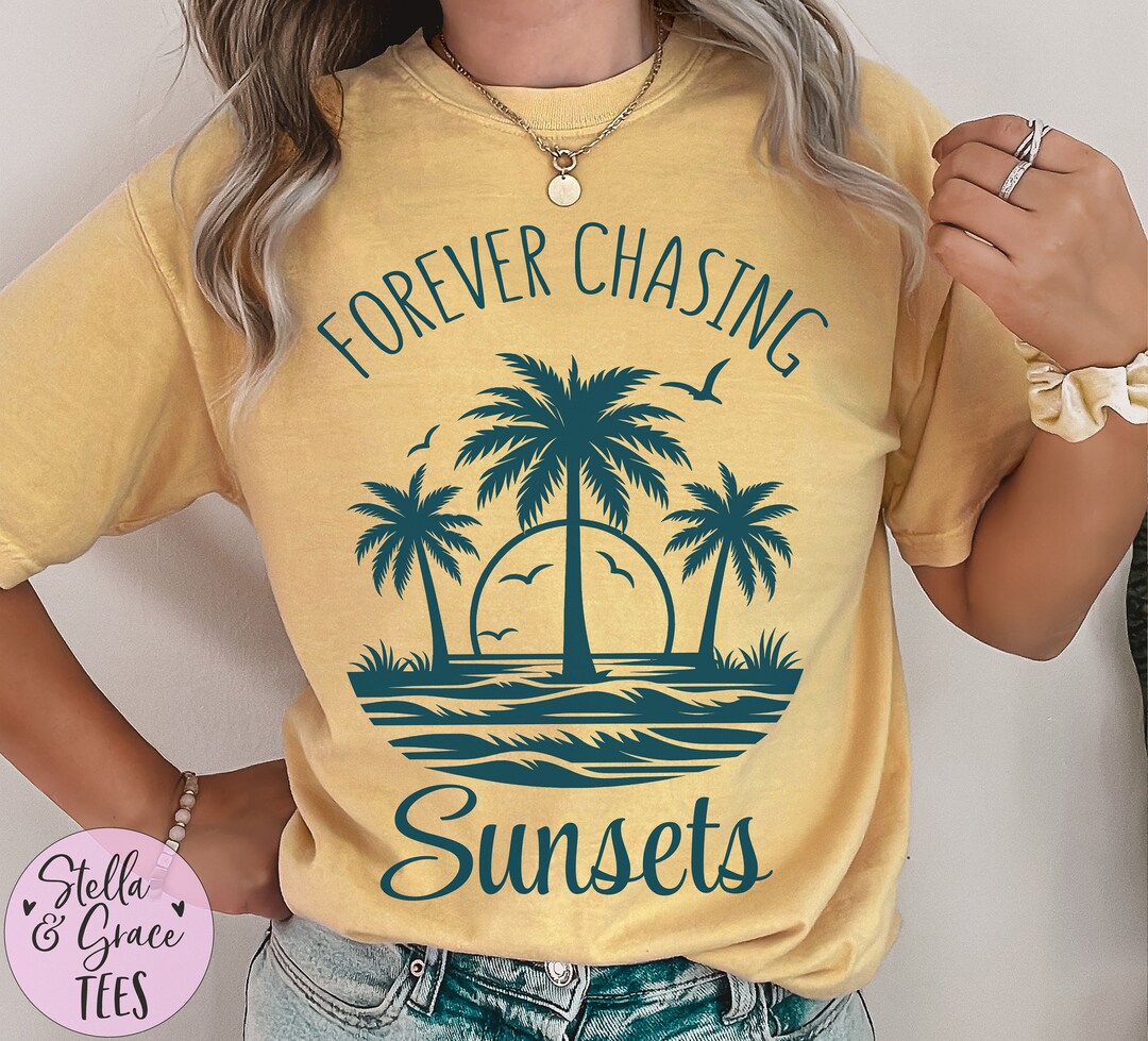 Forever Chasing Sunsets Shirt, Palm Tree Tshirt, Summer Tshirts, Beach ...