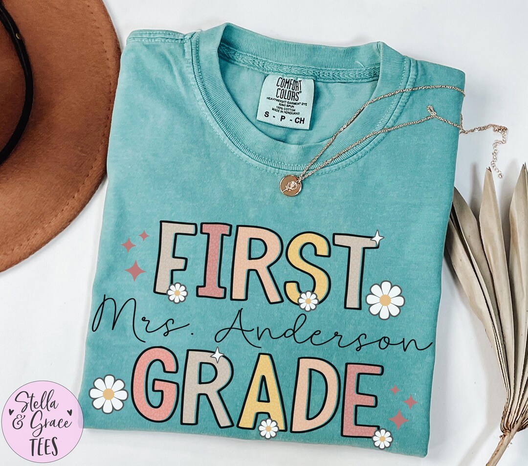 Custom First Grade Teacher Shirt, Comfort Colors® Tshirt, Customized ...