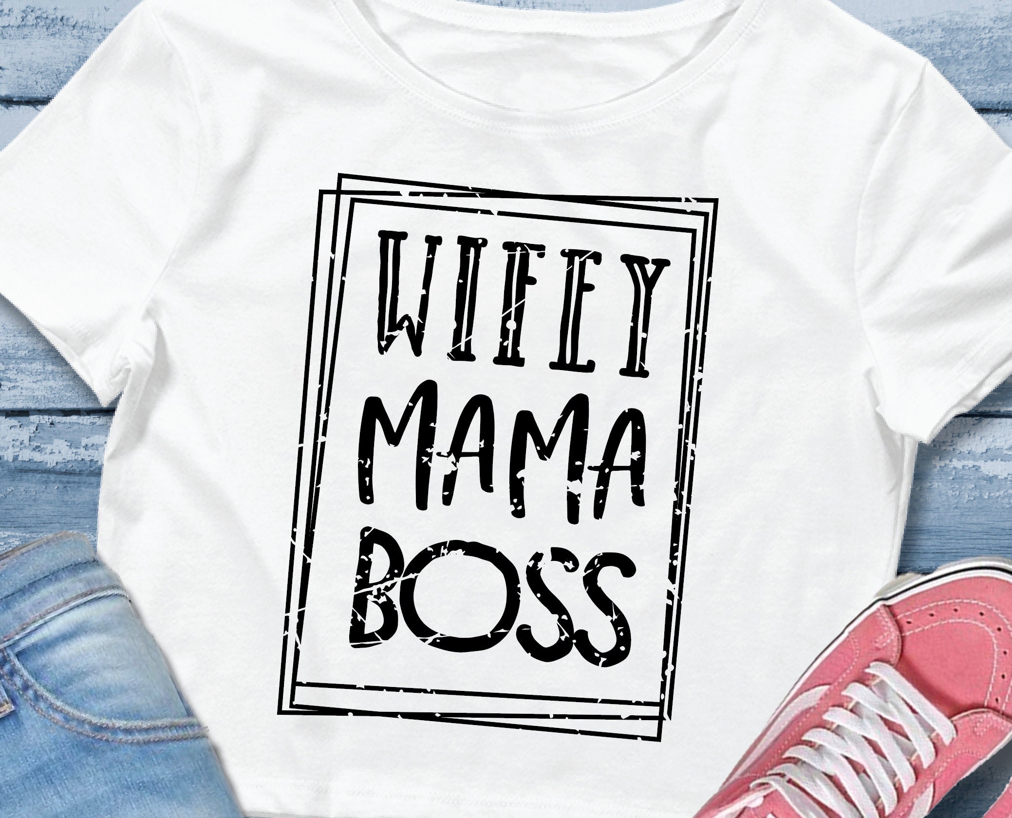 Wife Mom Boss Svg Wifey Mama Boss Cut File For Cricut And Etsy