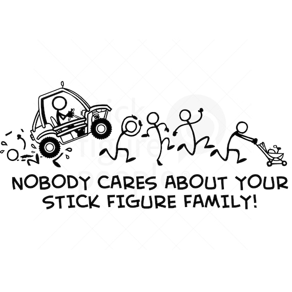 Nobody Cares About Your Stick Figure Family People Decal - Etsy
