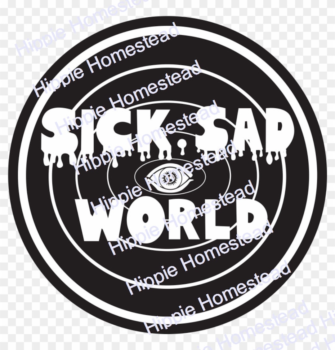 Sick Sad World SVG File for Cricut or Silhouette - INSTANT DOWNLOAD - Etsy