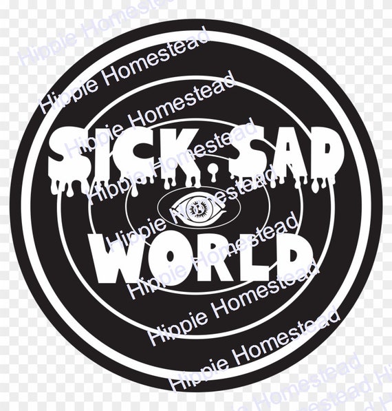 Sick Sad World SVG File for Cricut or Silhouette INSTANT | Etsy