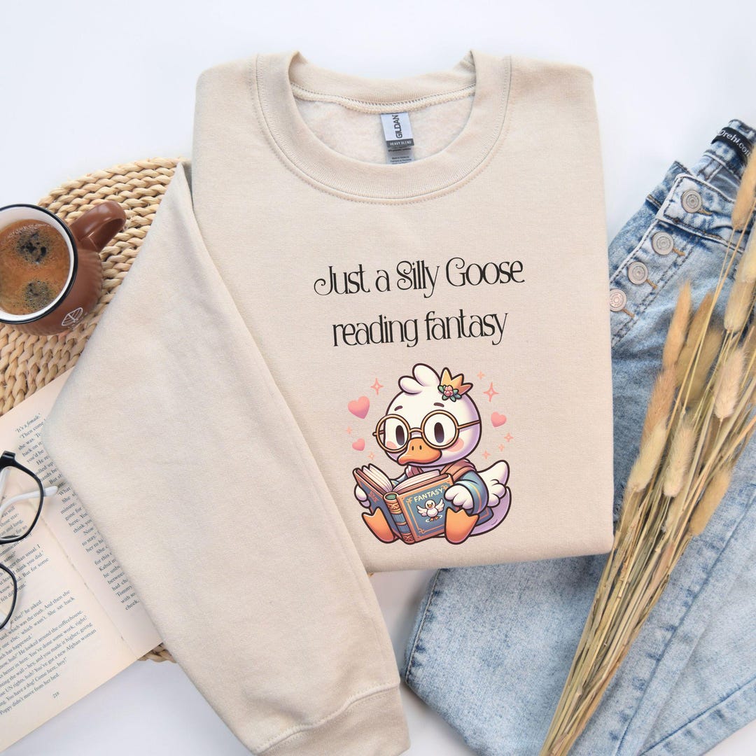Silly Goose Reading Fantasy |funny Book Lover Sweatshirt | Book Club ...