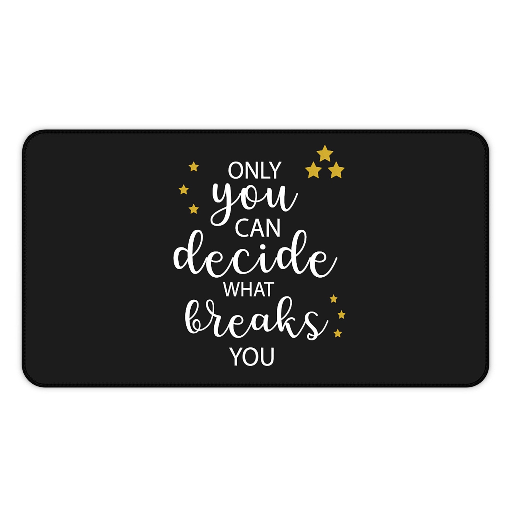 Only You Can Decide What Breaks You ACOTAR Desk Matbookish | Etsy