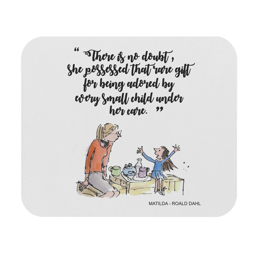 Matilda Miss Honey Quote Mouse Pad | End of School Year Teacher Gift ...