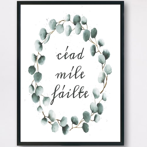Céad Míle Fáilte Irish Welcome Print Irish Proverbs Irish - Etsy