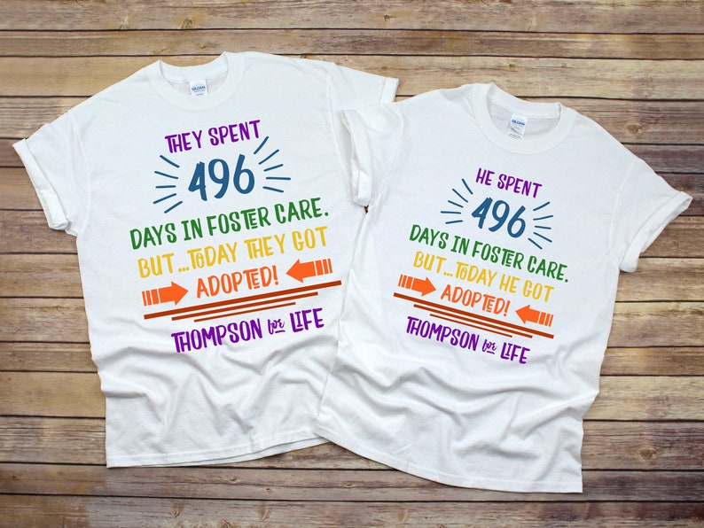 Days Spent in Foster Care Shirt Custom Adoption Day Shirts - Etsy