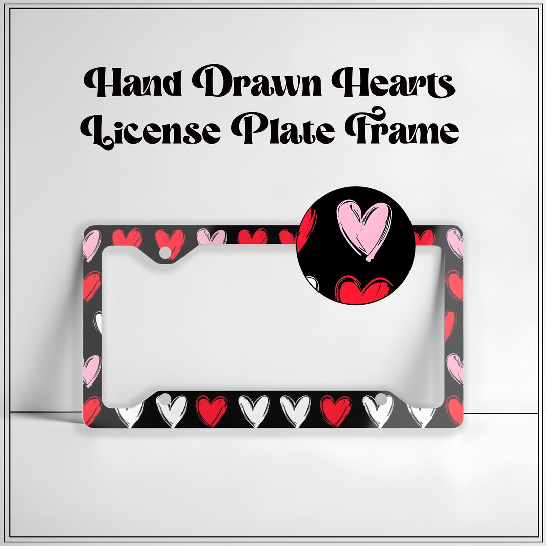 Hand Drawn Hearts Cute License Plate Frame Car Accessories for Women ...