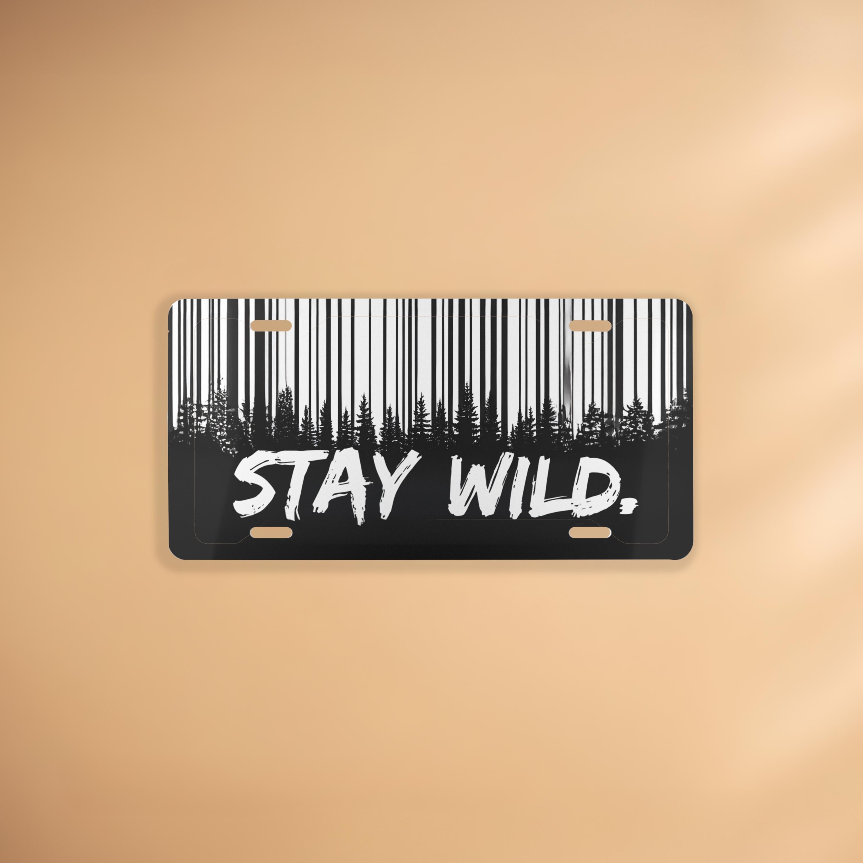 Stay Wild Barcode - Front License Plate, Car Accessories for Women ...