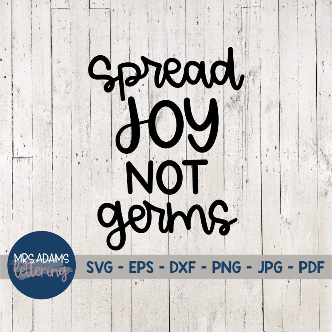 Spread Joy Not Germs Svg, Joy Svg, Merry Christmas Svg, Believe Svg ...