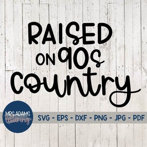 Raised on 90s Country Svg, Nashville Svg, Country Music Svg, Country ...
