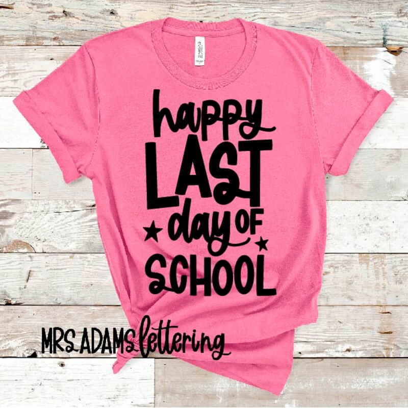 Last Day Svg - Etsy
