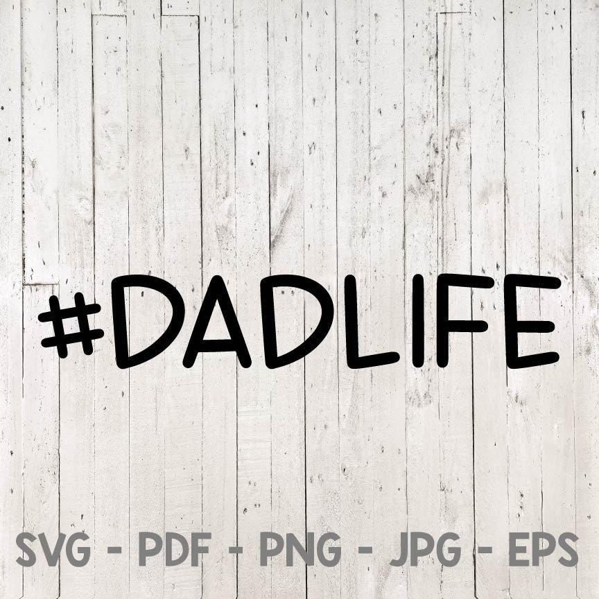 Dad Life Svg Dad Svg New Dad Svg Fathers Day Svg Daddy | Etsy