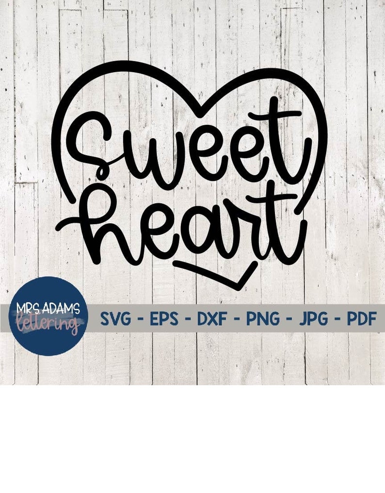 Sweet Heart Svg, Valentine's Day Svg, Be Mine Svg, I Love You Svg ...