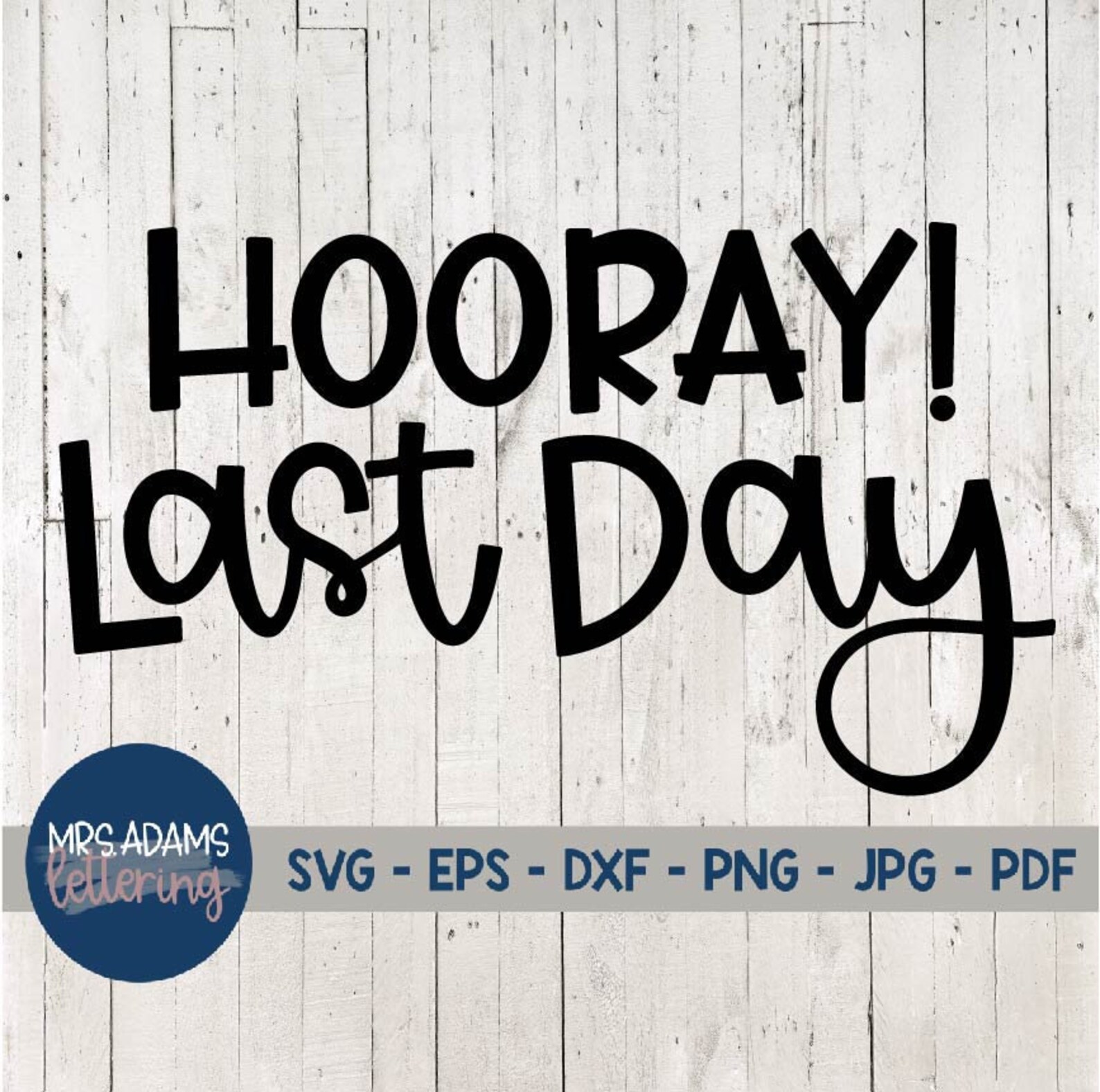 Hooray Last Day Svg Last Day of School Svg Teacher Svg - Etsy
