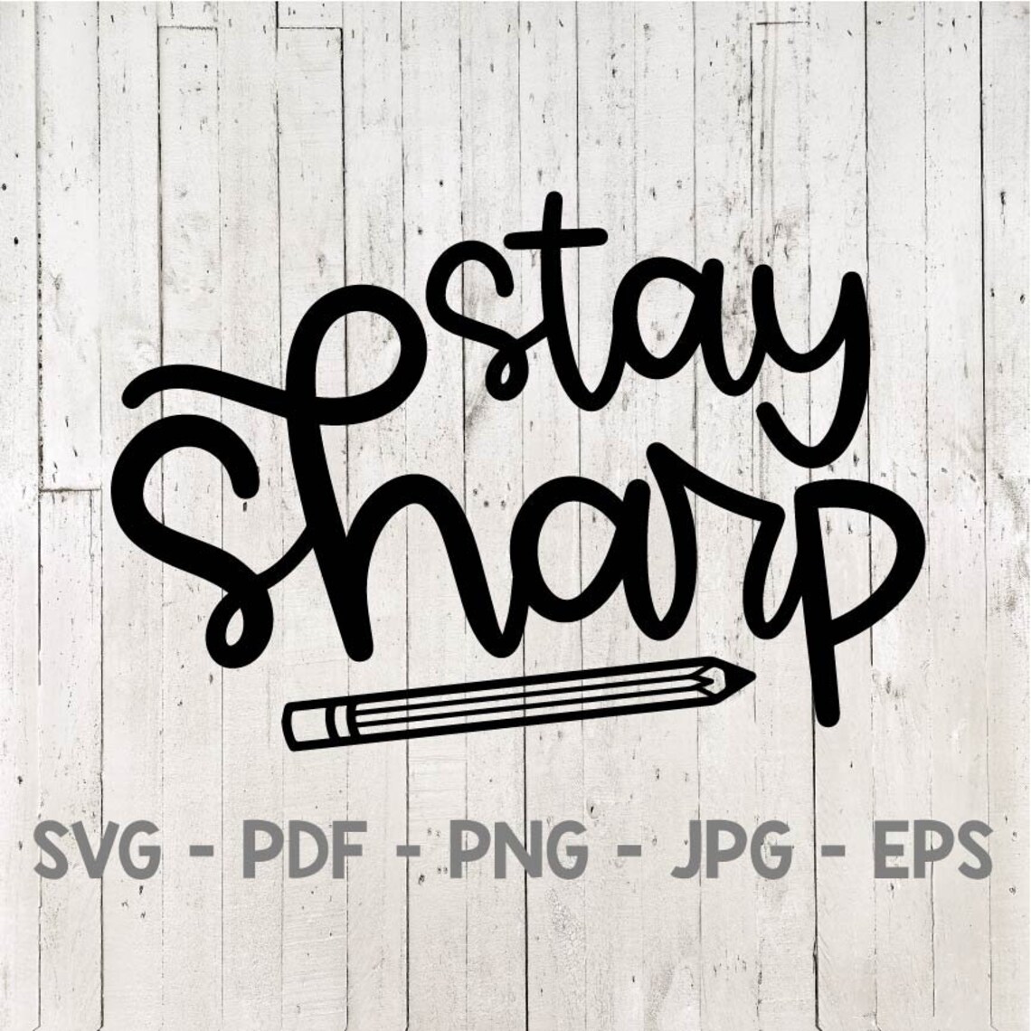 Stay Sharp Svg Pencil Svg Teacher Svg Teacher Shirt Svg | Etsy