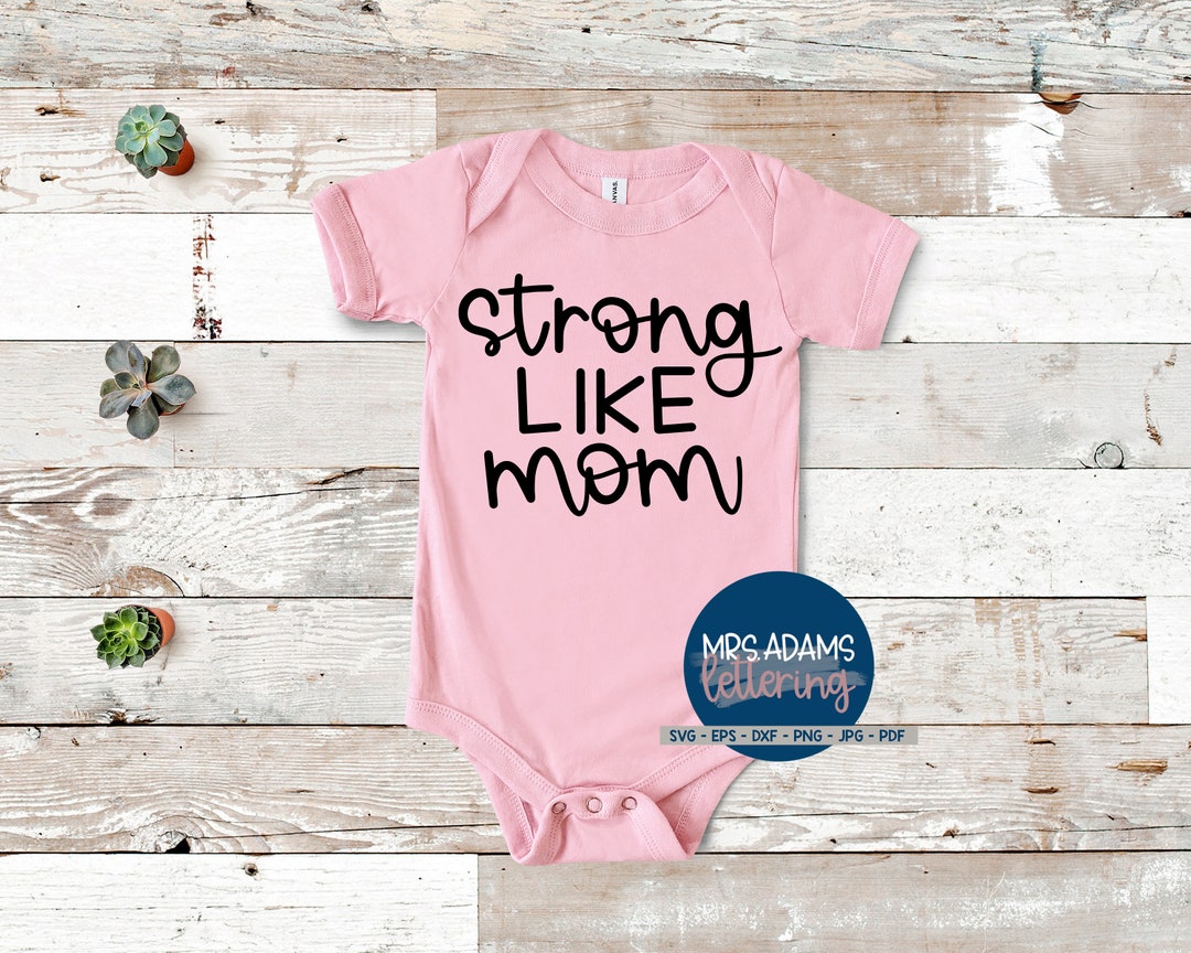 Strong Like Mom Svg, Mother's Day Svg, Daughter Svg, Mother Daughter ...
