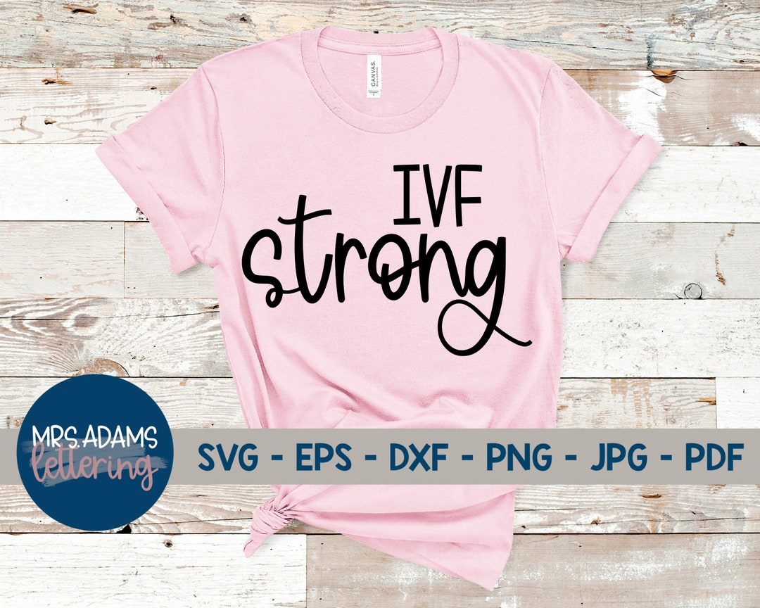 IVF Strong, Infertility Svg, Rainbow Baby Svg, Pregnancy Svg, Worth the ...