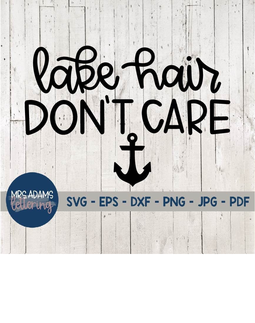Lake Hair Don't Care Svg Lake Life Svg Lake Svg Lake | Etsy