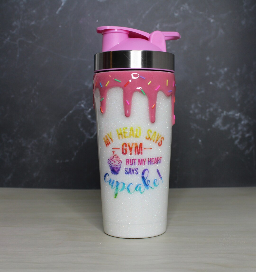 Protein Shaker Straight Head Says Gym but My Heart Says Cupcake Workout ...