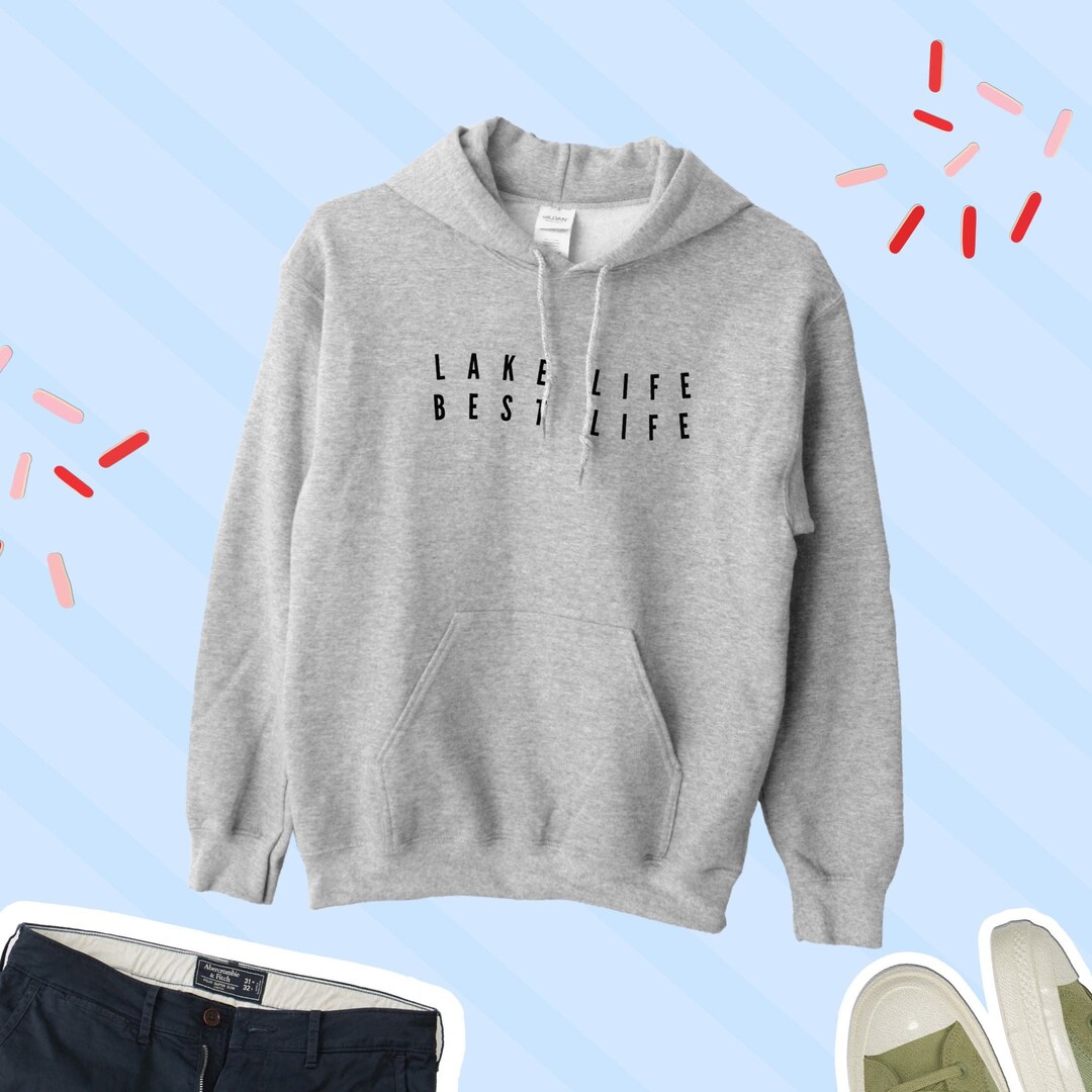 Lake Life Best Life Hoodie / Cute Lake Life Sweater / Lake Life Gift ...