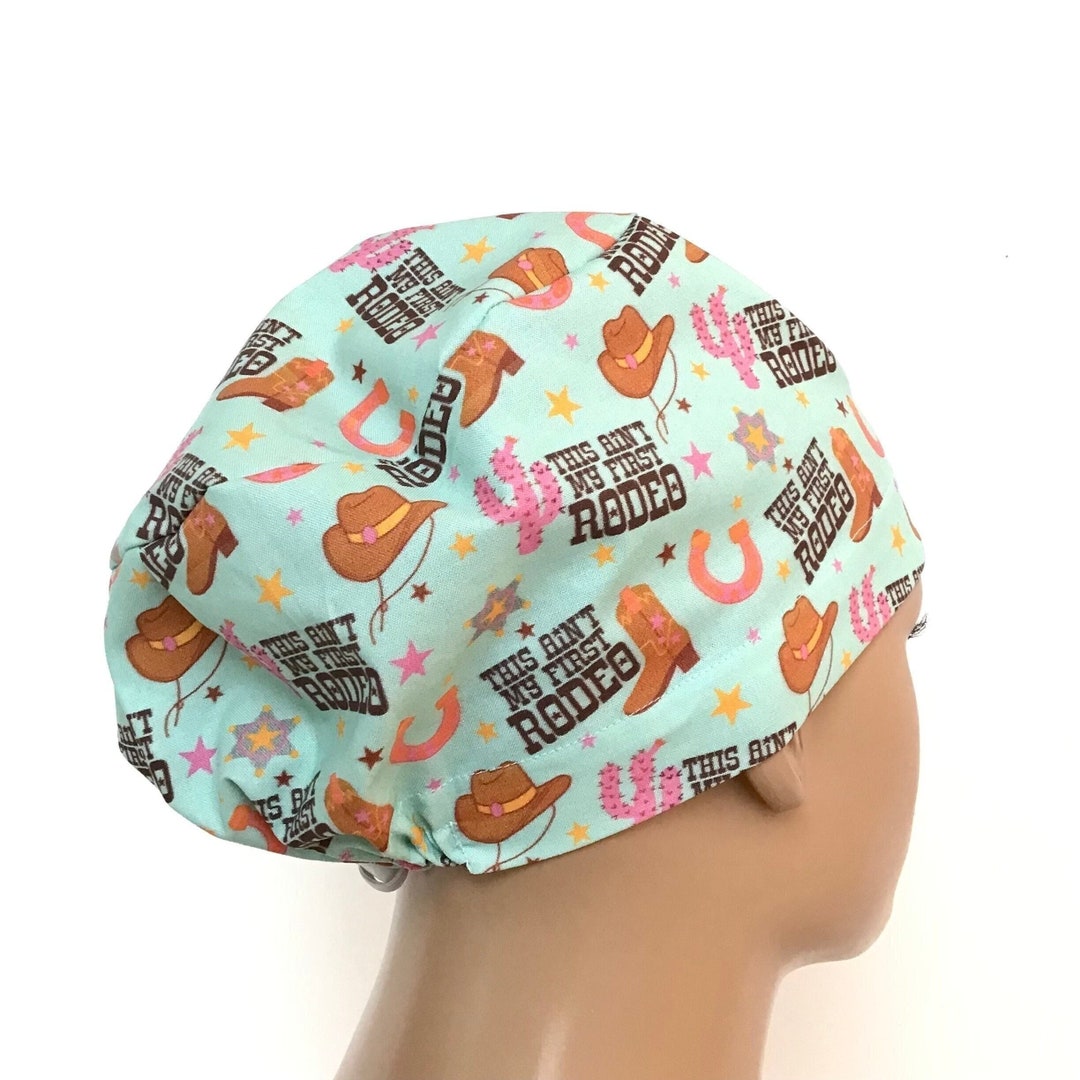 This Aint My First Rodeo Euro Scrub Cap/surgical Hat/vetchemo Chef Hat ...