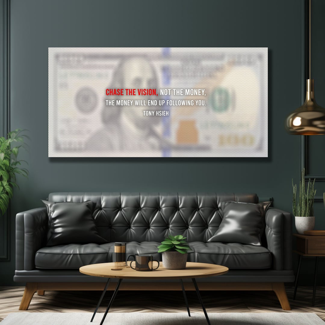 100 Dollar With Motivation. Chase the Vision, Not the Money. — Tony ...