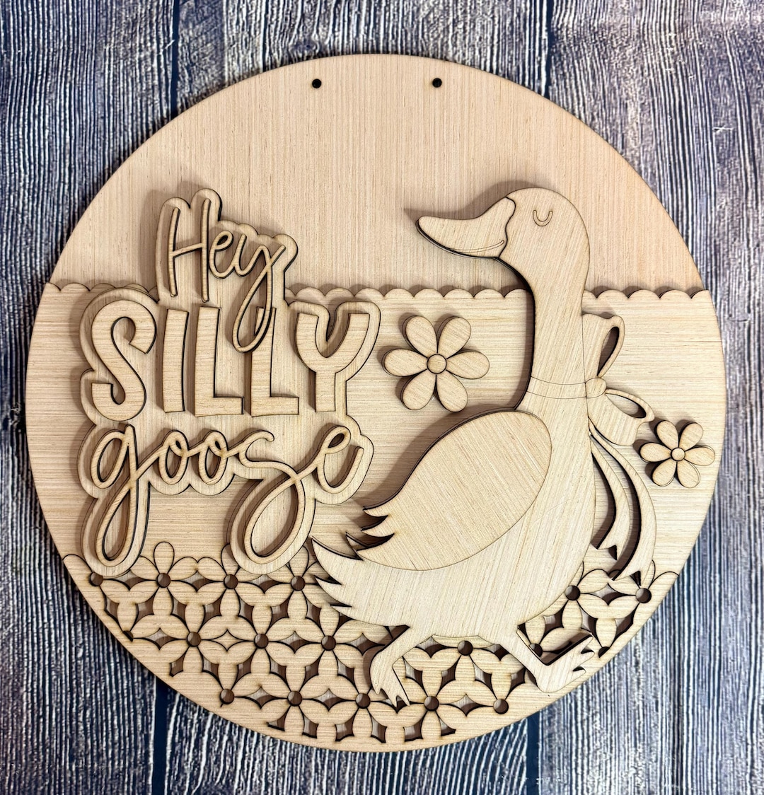 Hey Silly Goose Door Hanger Blank | Spring Door Hanger | Wooden Door ...