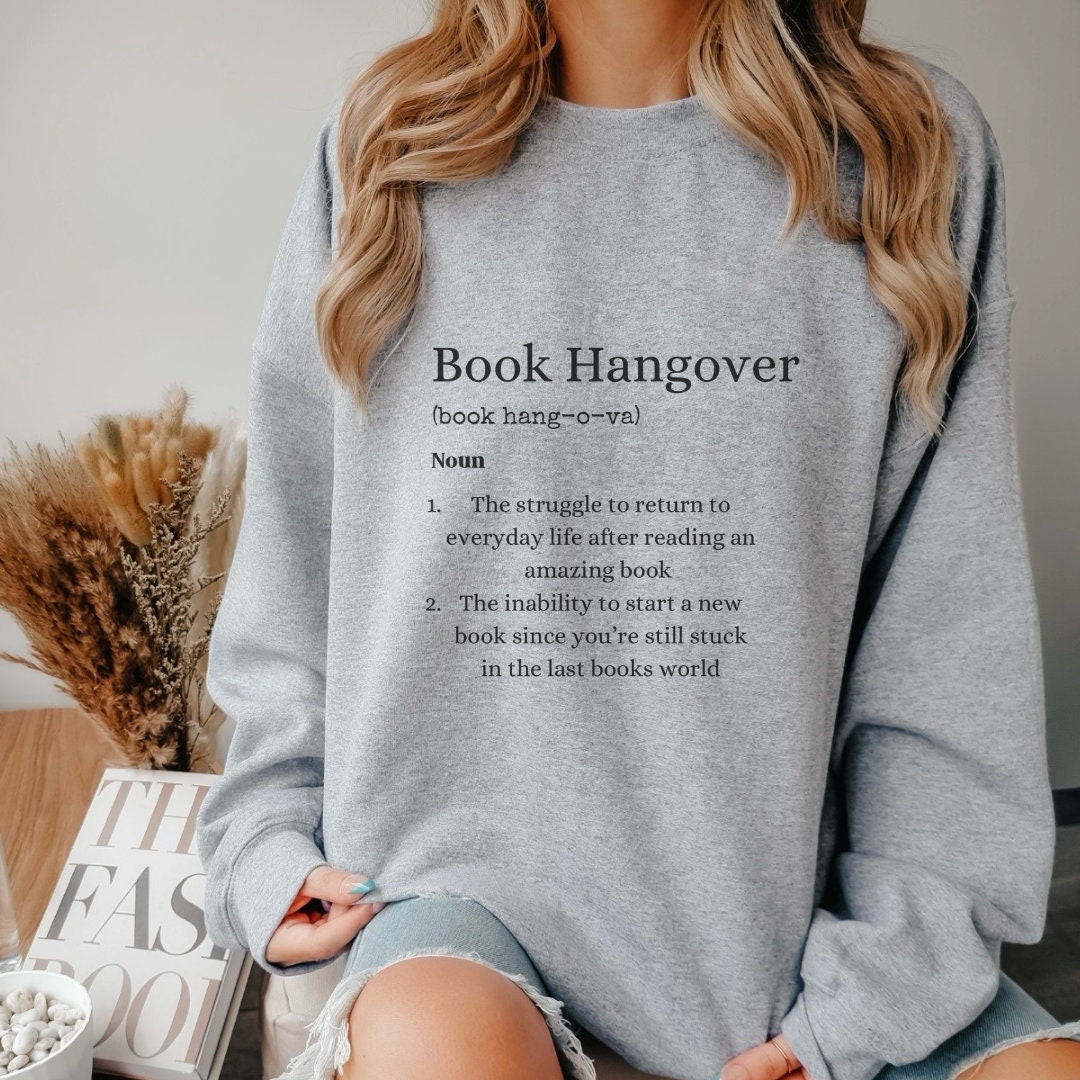 Book Hangover Quote Literary Reader Sweatshirt, Literary Clothing ...