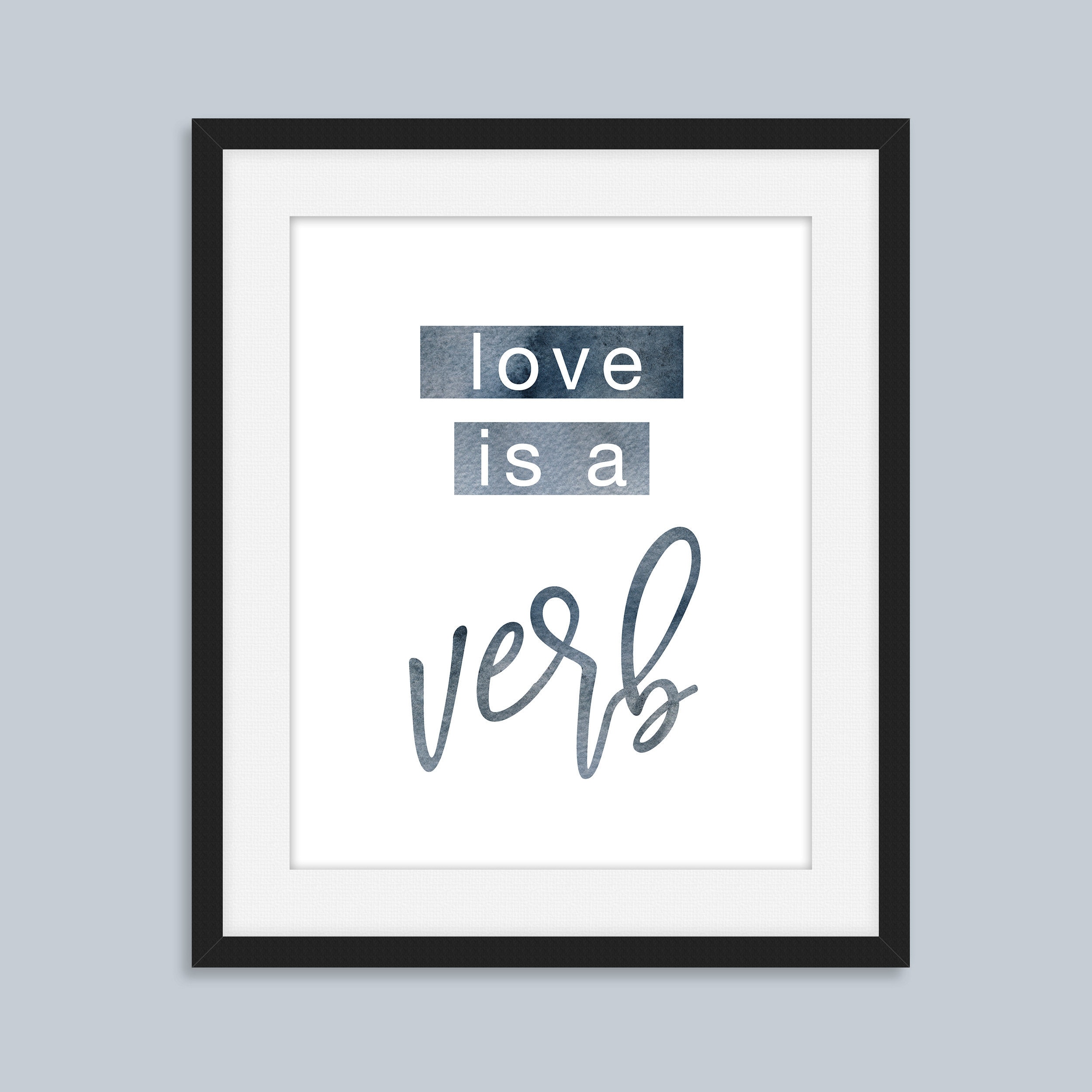 Love is a Verb,inspirational Love Poster,printable Wall Art,inspiring ...