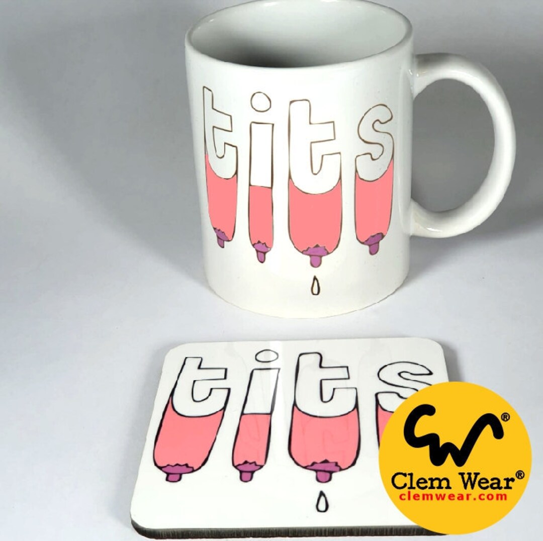 TITS Mug Clem Wear Cup or Coaster Breasts Handmade Funny Comedy Gift Present Work Cup 11oz ...