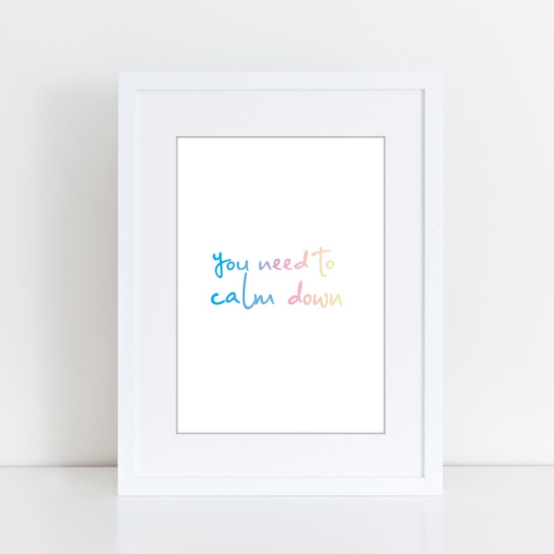 You Need To Calm Down Taylor Swift Lyrics Lyrics Wall Art Etsy