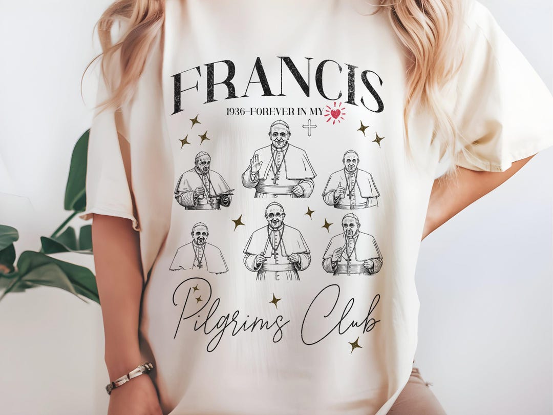Pope Francis Memorial T-shirt Pilgrims Club - Unisex Garment-dyed Tee ...