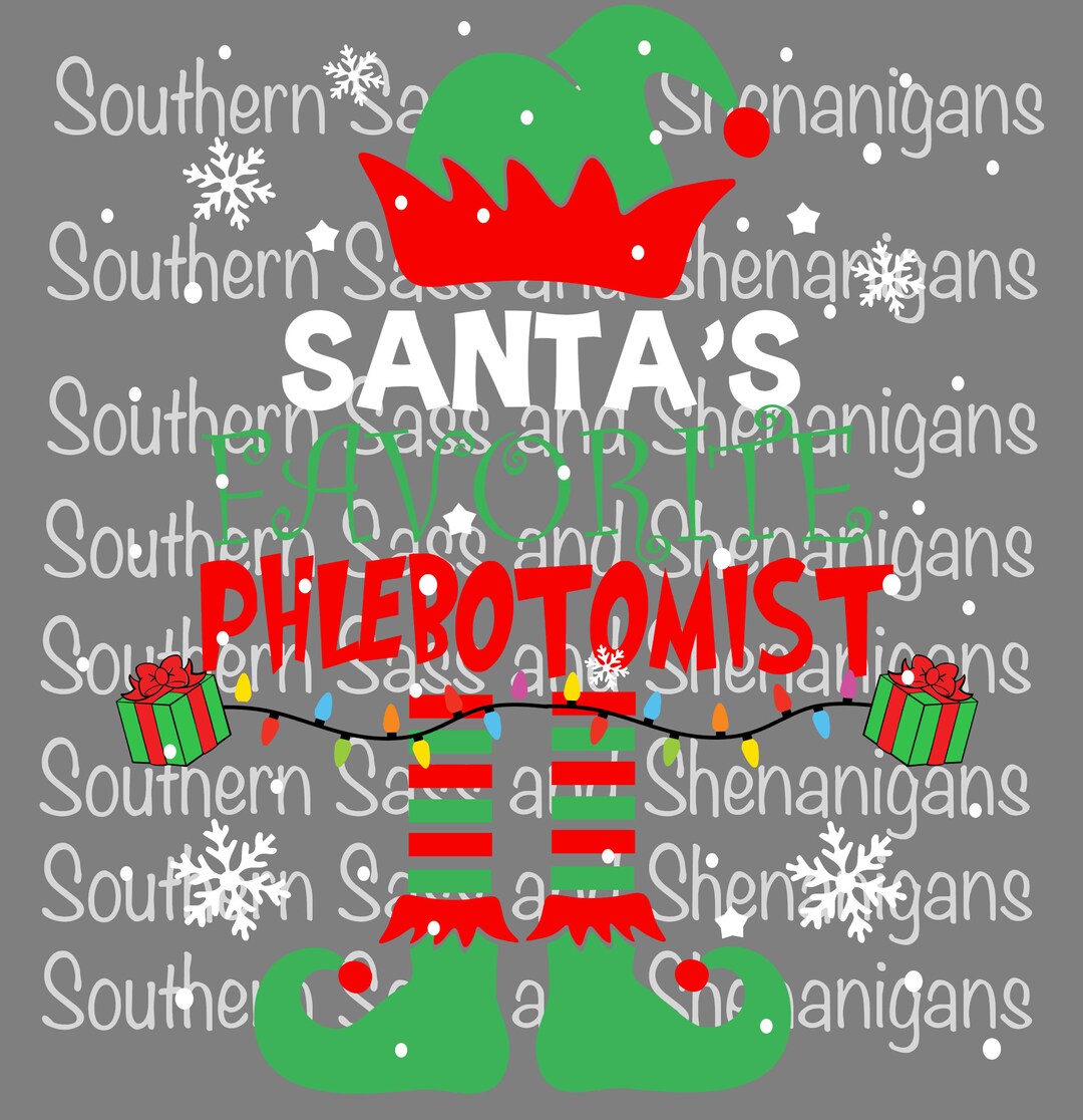 Santa's Favorite Phlebotomist Boy Girl Elf SVG PNG - Etsy