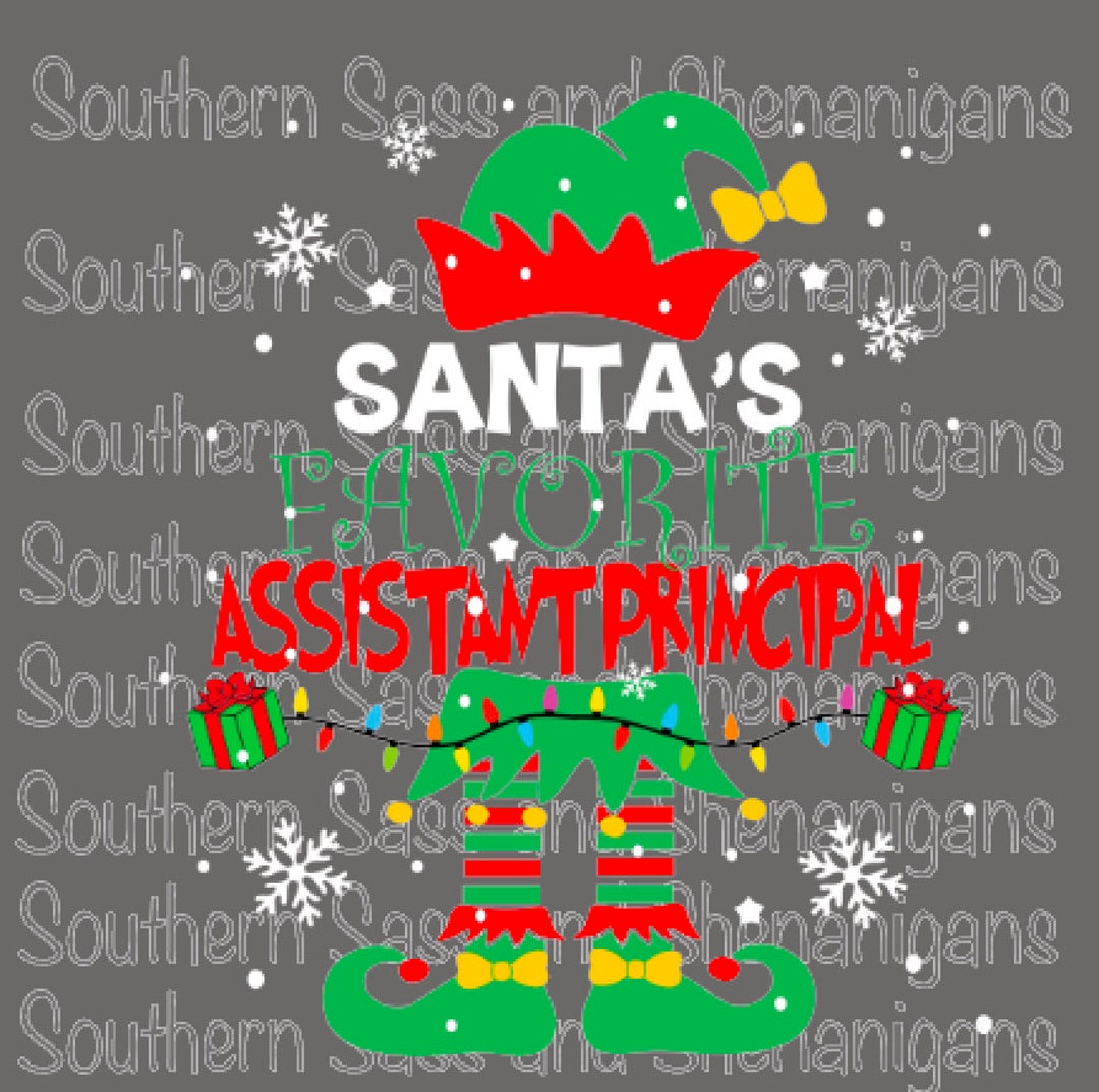 Santa's Favorite Assistant Principal Boy Girl Elf SVG PNG - Etsy
