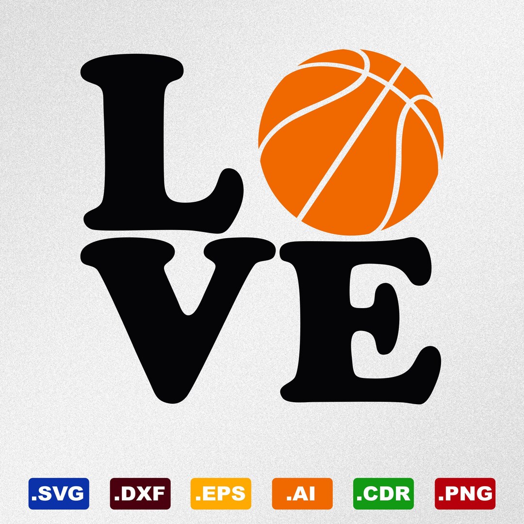 Love Basketball SVG: Vector Cut Files for Cricut, Silhouette - Etsy