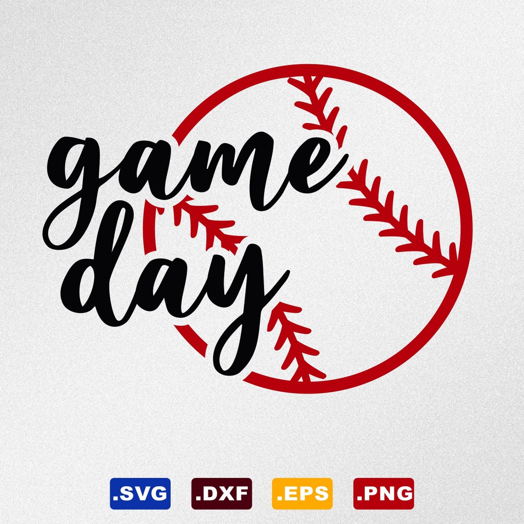 Game Day Baseball Svg, Dxf, Eps Vector Files for Cricut, Silhouette ...