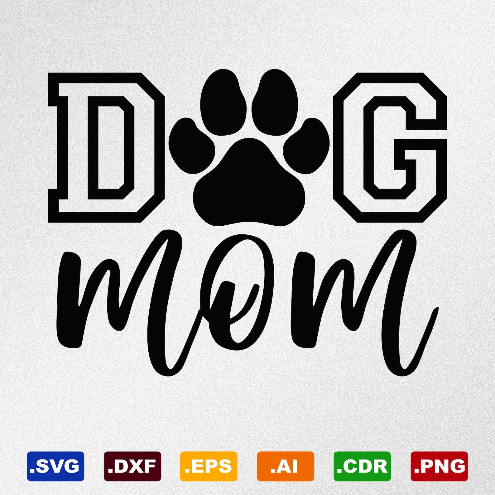 Dog Mom Svg, Dxf, Eps, Ai, Cdr Vector Files for Silhouette, Cricut ...
