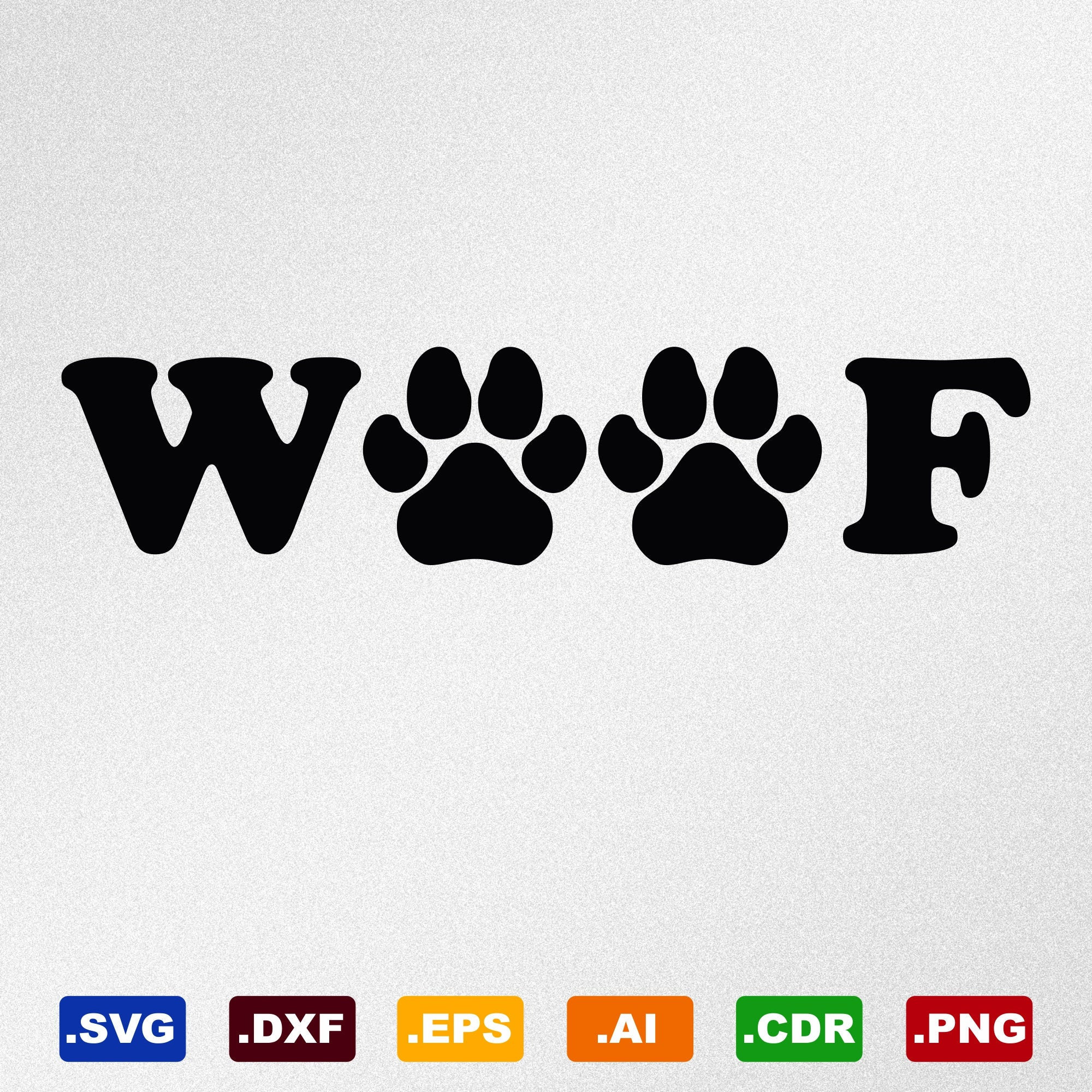 Woof Paw Print Dog Lover Svg Dxf Eps Ai Cdr Vector Files | Etsy
